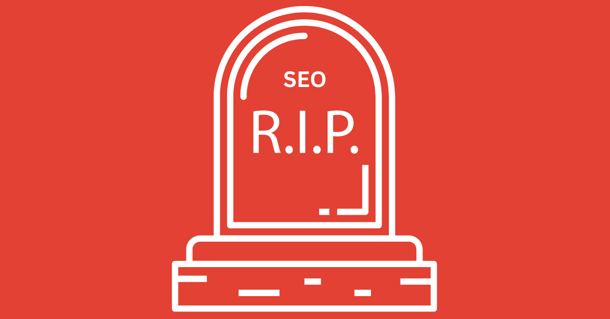 Is SEO Dead? Has AI Finally Killed SEO?